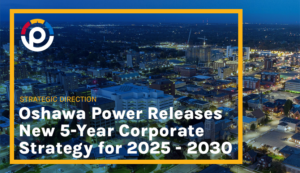 Oshawa Power Group of Companies Launches New 5-Year Strategy - Oshawa Power